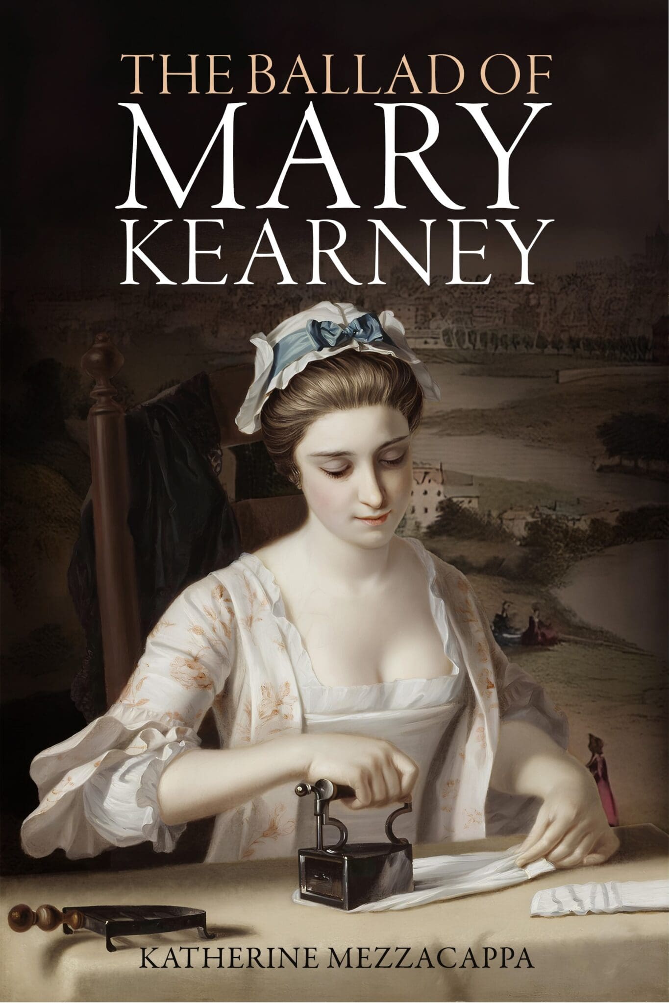 Katherine Mezzacappa The Ballad of Mary Kearney #HistoricalFiction # ...